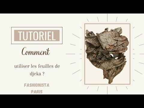 Comment se procurer les feuilles de Djeka: Guide pour obtenir cette ...